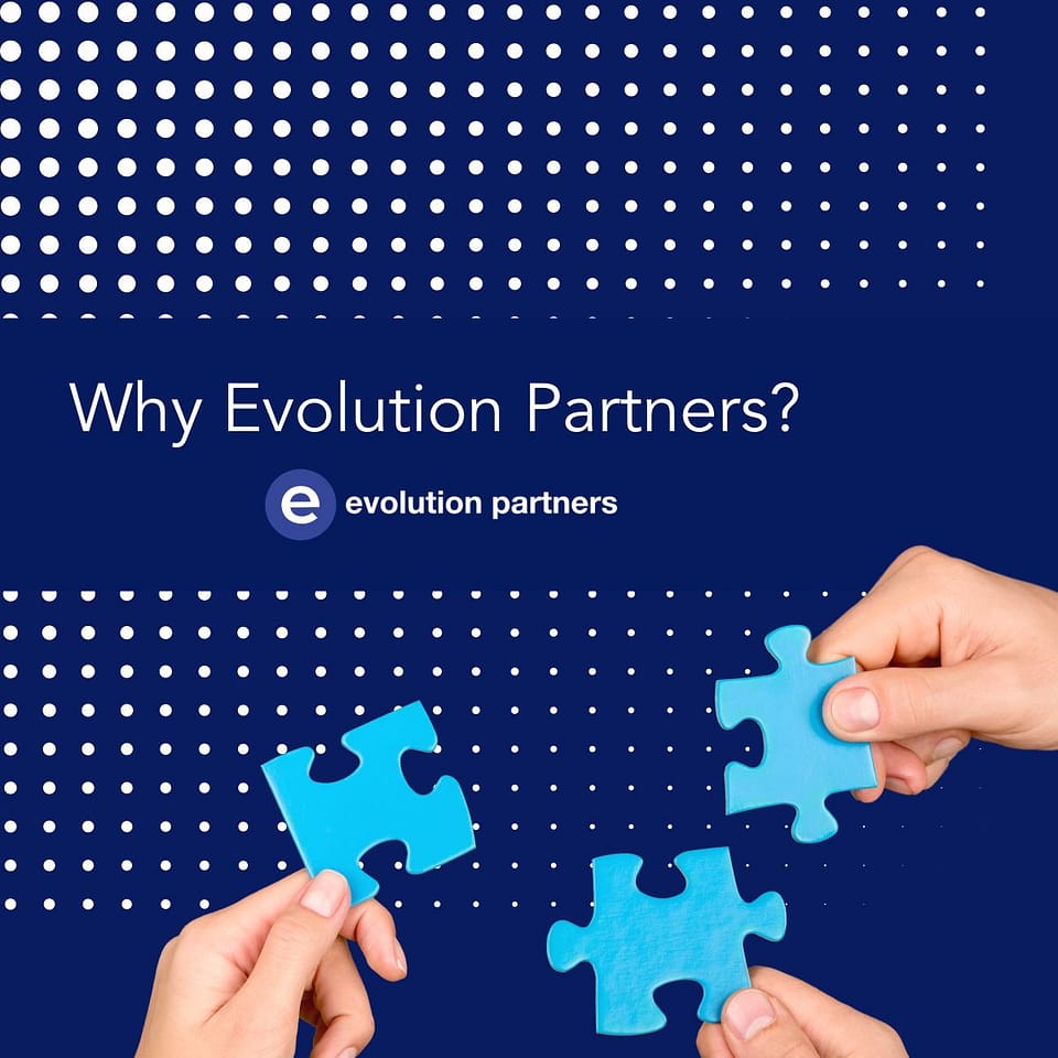 Why Evolution Partners? - Evolution Partners
