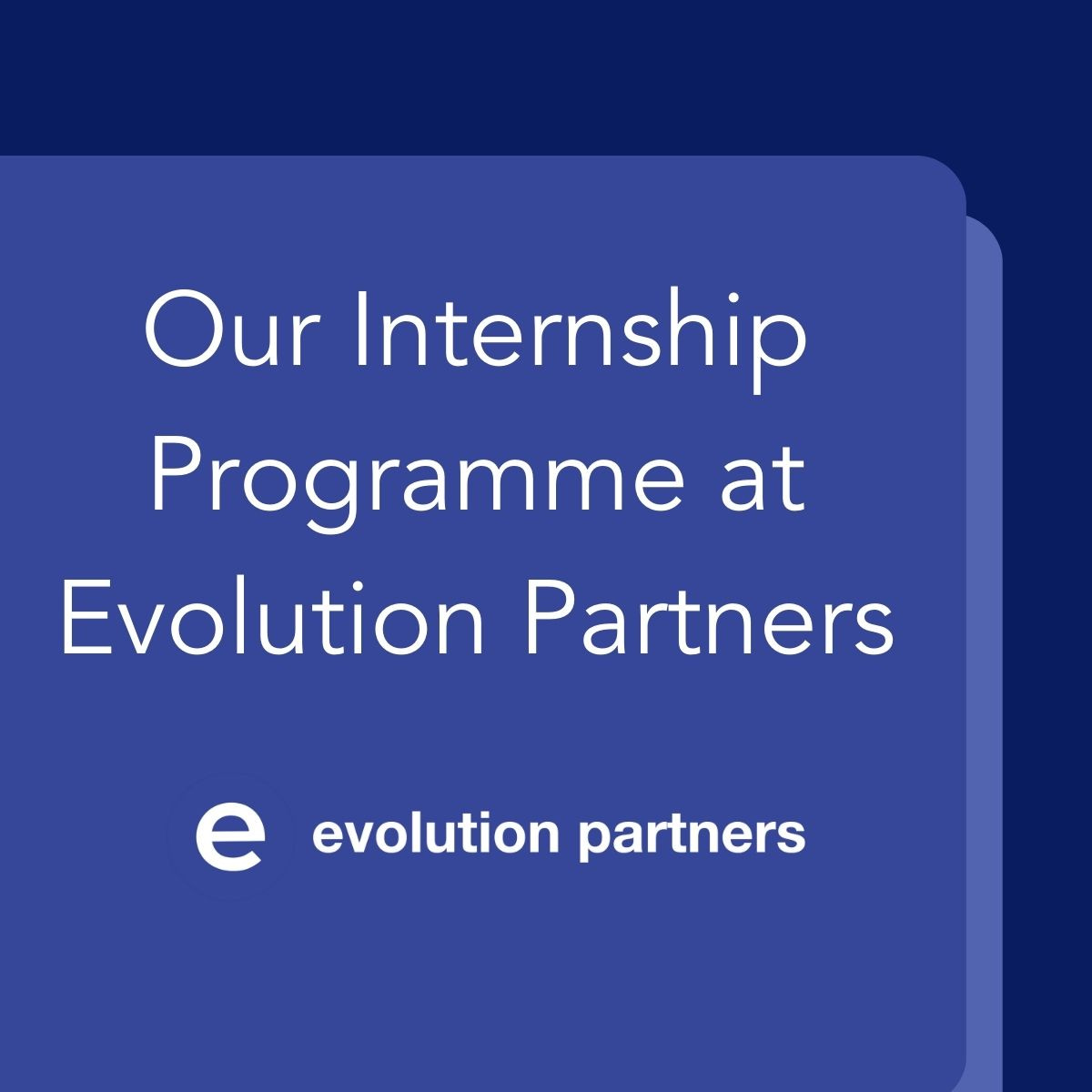 Our Internship Programme - Evolution Partners
